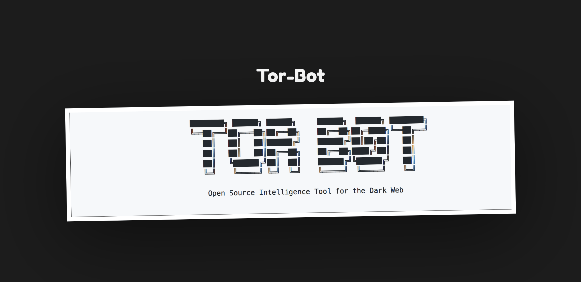 TorBot – Herramienta de OSINT para la Dark Web. | Derecho de la Red